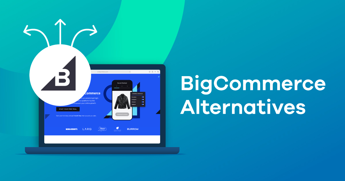 10 Best BigCommerce Alternatives to Consider in 2022