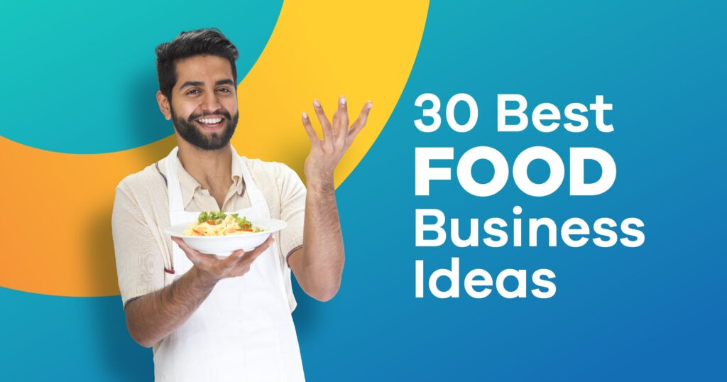 70 Best Food Business Ideas To Try In 2023 Updated 70 Best Food Business Ideas To Try In 2023 Updated
