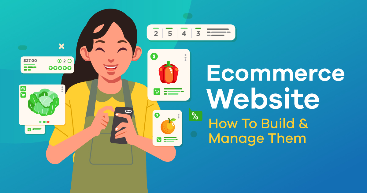 Ecommerce Website - How To Build & Manage It in 2022
