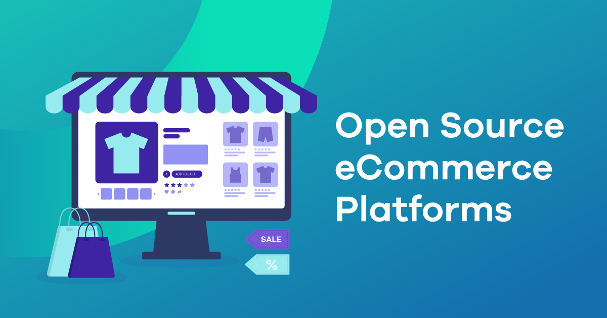 Open Source eCommerce Platforms: 9 Best Options in 2022