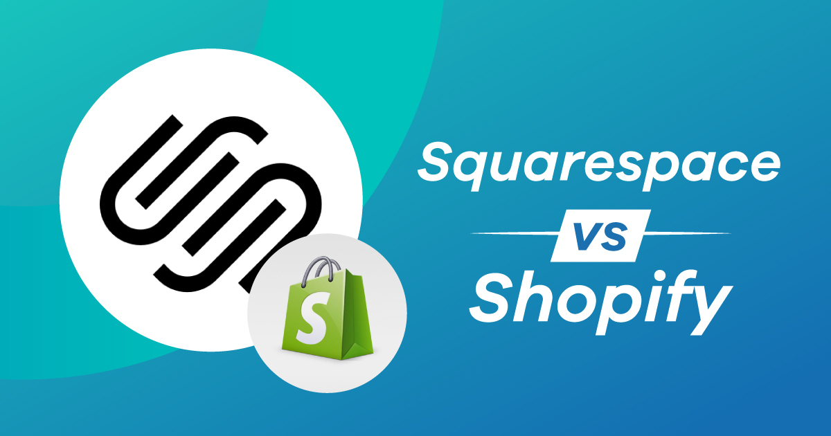 Shopify Vs Squarespace - Which is Better For You in 2026