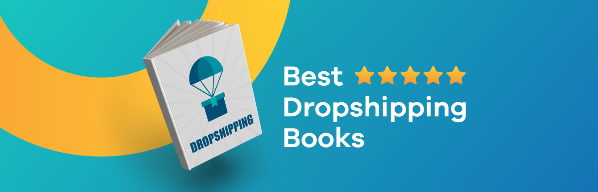 10 Best Dropshipping Books to Read in 2023