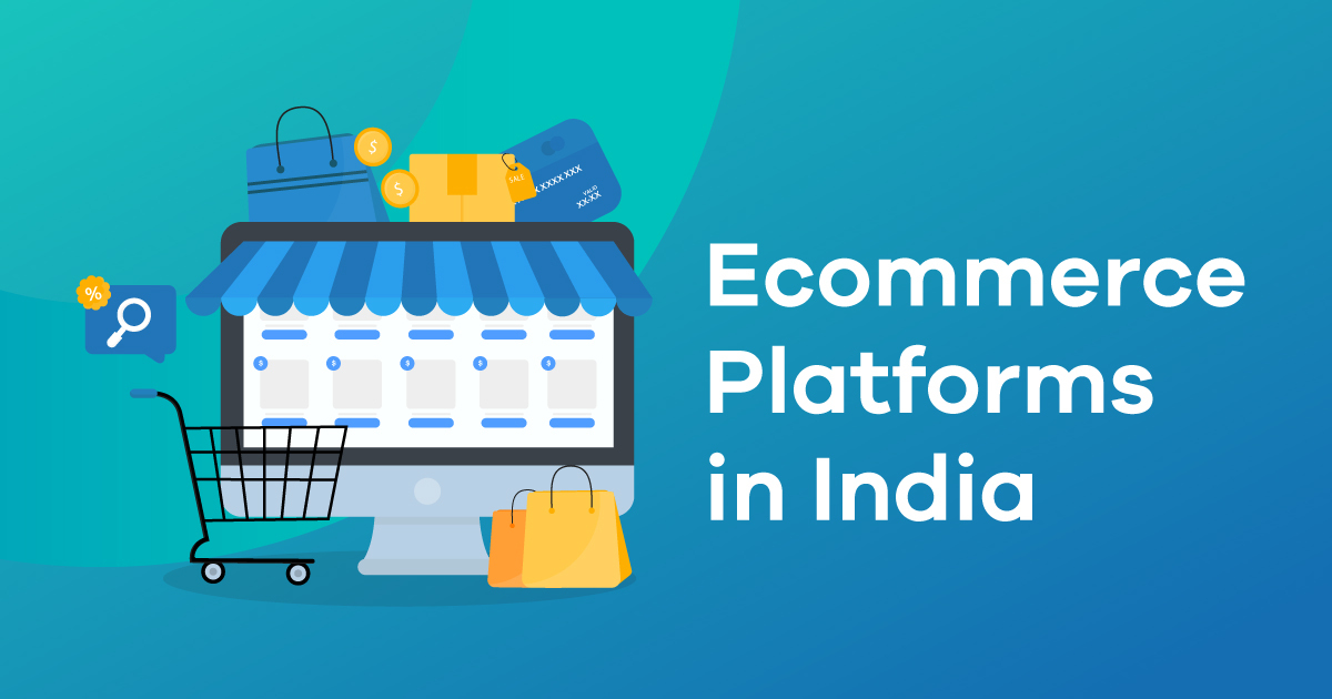 6 Best eCommerce Platforms in India [Updated for 2022]