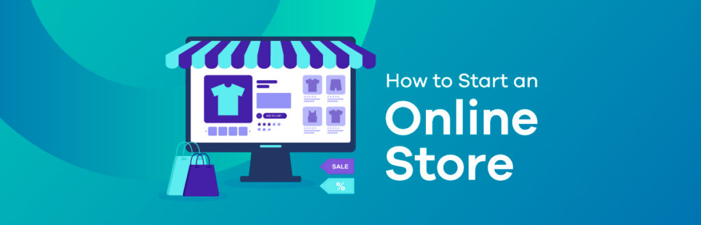 How to Start an Online Store in 2025 - 9 Easy Steps